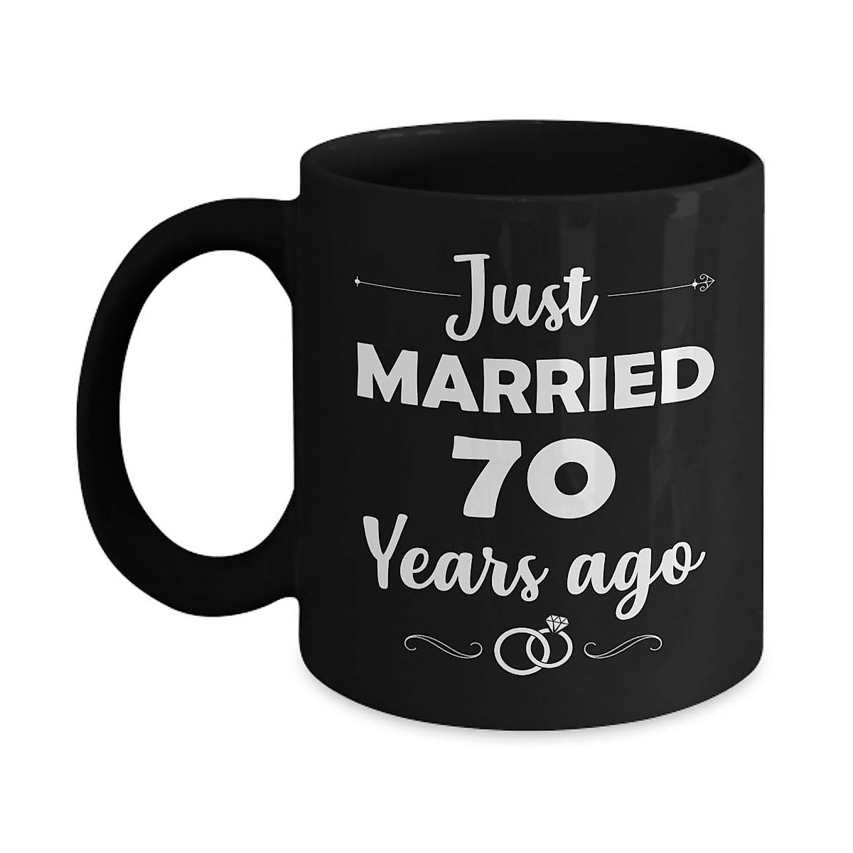 70th Wedding Anniversary Ideas For Men Him Her | Gifts For 70 Years Marriage For Husband Couple Parents | 1953 Just Married 70 Year Ago | 11oz Black Coffee Mug D188-70