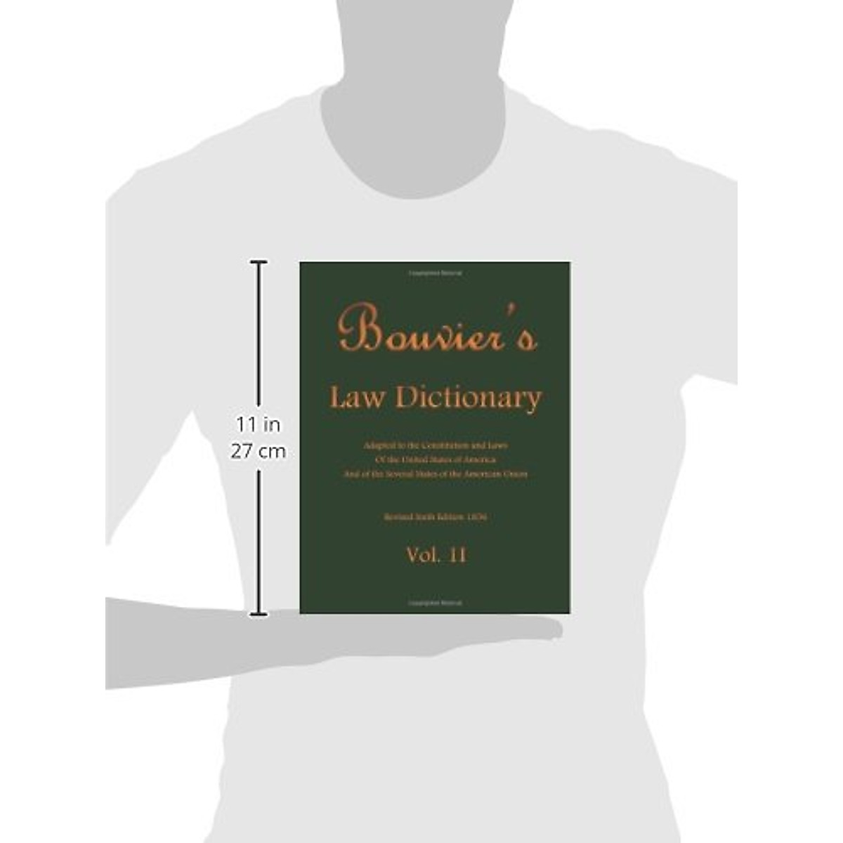 Bouvier's Law Dictionary Vol. II: Adapted to the Constitution and Laws Of the United States of America And of the Several States of the American Union