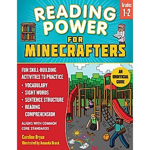 Reading Power for Minecrafters: Grades 1–2: Fun Skill-Building Activities to Practice Vocabulary, Sight Words, Sentence Structure, Reading Comprehension, and More! (Aligns with Common Core Standards)
