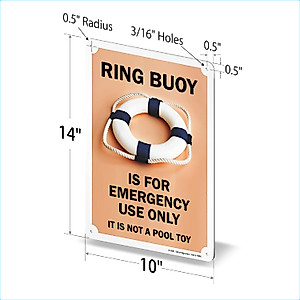 SmartSign 14 x 10 inch “Ring Buoy For Emergency Use Only, Not A Pool Toy” Metal Sign, Screen Printed, 40 mil Laminated Rustproof Aluminum, Brown, Black and White, Made in USA
