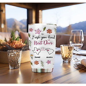 Personalized Gifts I Wish We Lived Next Door Tumbler - 3D Inflated Effect - Custom State to State Mug, Long Distance Friendship Gifts, Custom Tumbler, I Wish We Lived Next Door Mug with Names