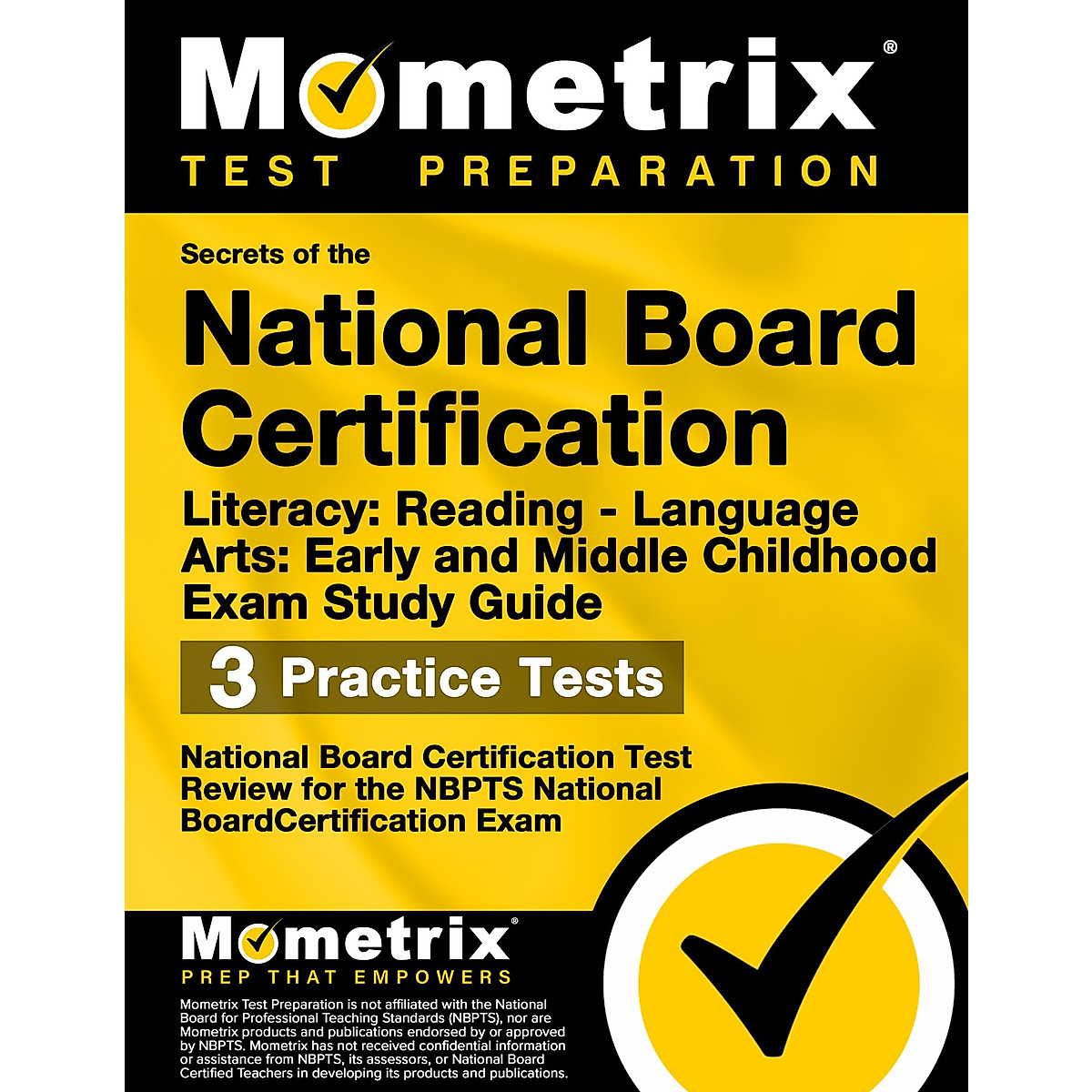 Secrets of the National Board Certification Literacy: Reading - Language Arts: Early and Middle Childhood Exam Study Guide: National Board ... the NBPTS National Board Certification Exam