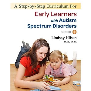 A Step-By-Step Curriculum for Early Learners with an Autism Spectrum Disorder [With CDROM]