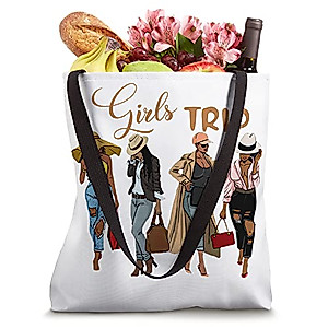 Girls Trip Black Women Queen-Melanin African American Pride Tote Bag