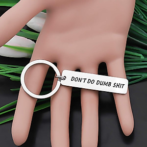 CYTING Funny Keychain Drive Safe Keychain Don't Do Dumb Shit Funny Graduation Gift for Family Friends