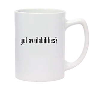 got availabilities? - 14oz White Ceramic Statesman Coffee Mug