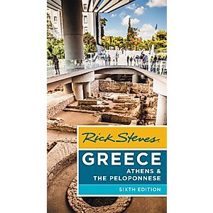 Rick Steves Greece: Athens & the Peloponnese