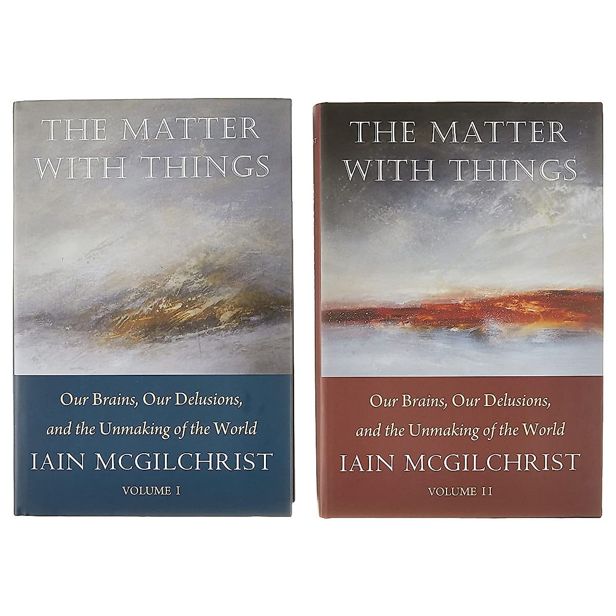 The Matter With Things: Our Brains, Our Delusions, and the Unmaking of the World