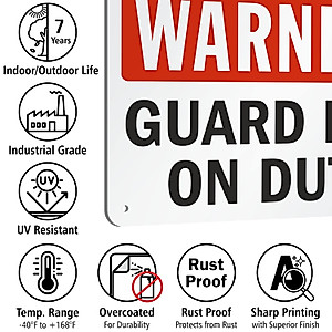 SmartSign - S-2430-AL-10 Warning - Guard Dog on Duty Sign by | 7" x 10" Aluminum Black/Red on White