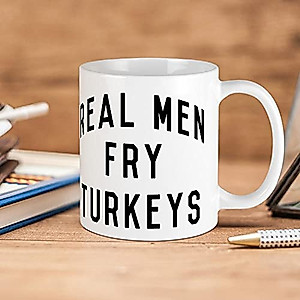 CafePress Real Men Fry Turkeys Ceramic Coffee Mug, Tea Cup 11 oz