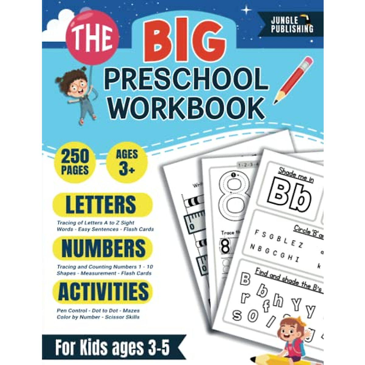 The BIG Preschool Workbook for Kids ages 3-5: Fun Activity Book with Letter Tracing, Sight Words, Phonics, Shapes, Math, Cutting, Drawing and More | ... Olds (Jungle Publishing Preschool Series)