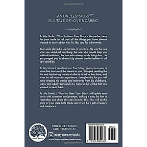 To My Uncle, I Want to Hear Your Story: A Guided Journal to Share His Life & His Love (Hear Your Story Books)