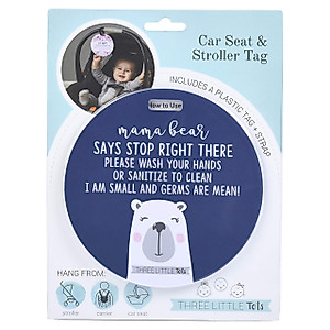 THREE LITTLE TOTS – Mama Bear Sanitize and No Touching Baby Car Seat Sign or Stroller Tag - CPSIA Safety Tested