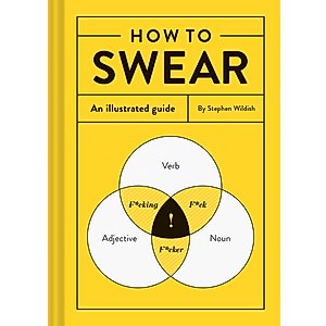 How to Swear: An Illustrated Guide