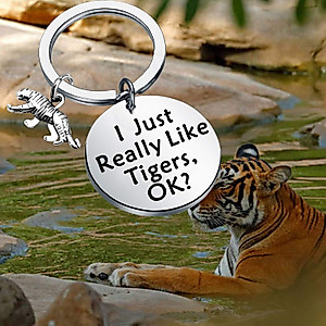LQRI Funny Tiger Keychain Tiger Lover Gifts I Just Really Like Tigers OK Keychain Cute Tiger Gift for Animal Lover Zoo Keeper(k- tigers)