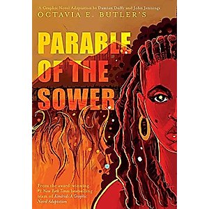Parable of the Sower:  A Graphic Novel Adaptation: A Graphic Novel Adaptation