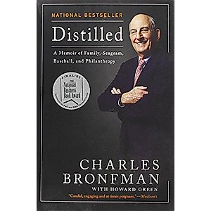 Distilled: A Memoir of Family, Seagram, Baseball, and Philanthropy