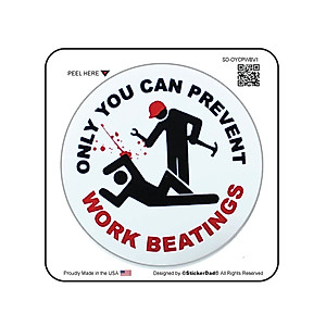(3 Pack) ONLY You CAN Prevent Work Beatings - Full Color Printed - (Size: 2" x 1" Color: Black/White/RED) - Hard Hat, Helmet, Windows, Walls, Bumpers, Laptop, Lockers, etc.