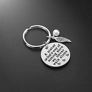 Sister Gift - A Sister is God's Way of Making Sure We Never Walk Alone Sister Keychain Sister Jewelry Christmas Birthday Gifts for Sisters from Sister