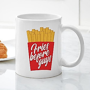 CafePress Fries Before Guys Ceramic Coffee Mug, Tea Cup 11 oz