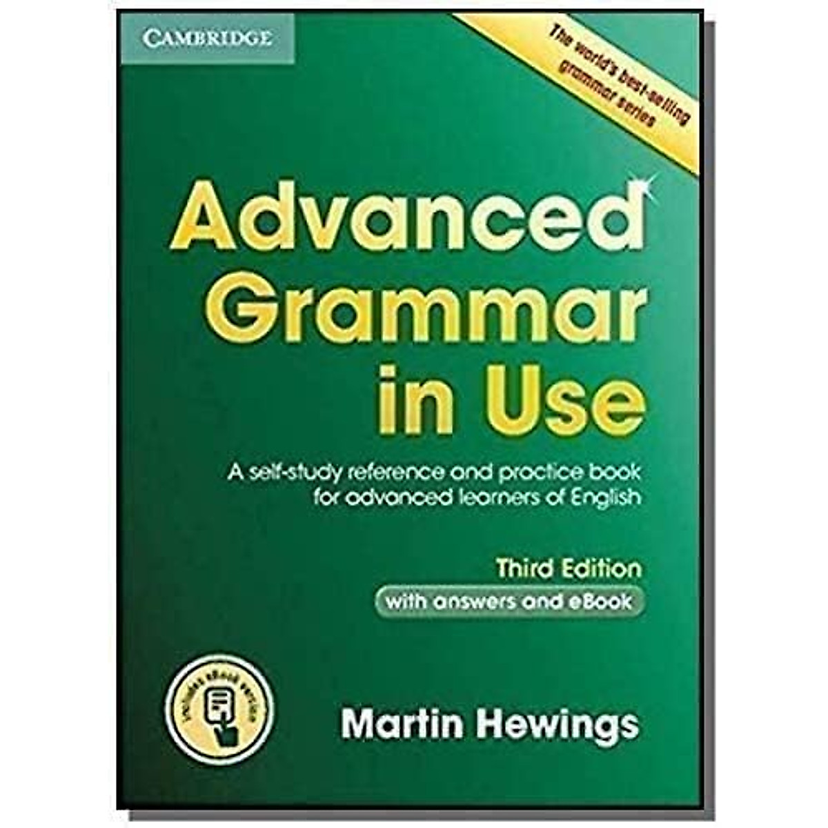 Advanced Grammar in Use Book with Answers and Interactive eBook: A Self-study Reference and Practice Book for Advanced Learners of English