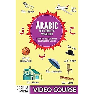 Arabic For Beginners Workbook: Learn The Most Commonly Used Words In Context