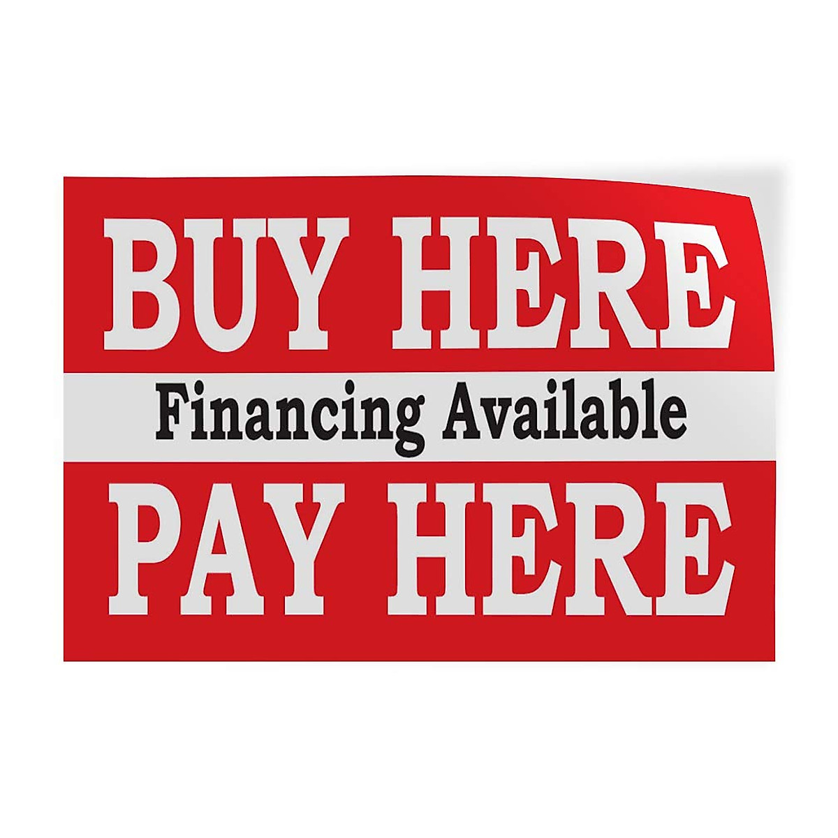 Decal Sticker Multiple Sizes Buy Here Pay Here Financing Available Red Business Buy Here Outdoor Store Sign Red - 28inx20in, One Sticker