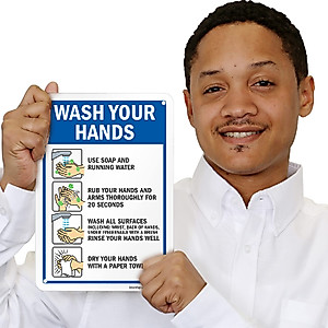 SmartSign 10 x 7 inch “Wash Your Hands” Metal Sign with Instructions, Screen Printed, 40 mil Laminated Rustproof Aluminum, Multicolor, Made in USA