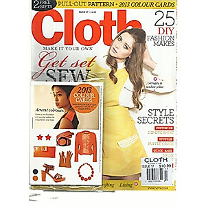 CLOTH, MAKE IT YOUR OWN, ISSUE, 17 (25 DIY FASHION MAKES * STYLE SECRETS)