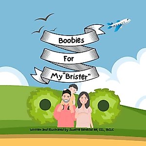 Boobies For My Brister!: What will our Baby be? A Brother or a Sister?
