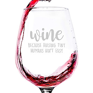 Raising Tiny Humans Funny Mom Wine Glass - Wine Gifts for Women, Wife, Mom - Unique Wife, Mom Gift from Husband, Him, Kids - Fun Gag Birthday Present Idea for New Mom, Mother, Daughter, Her