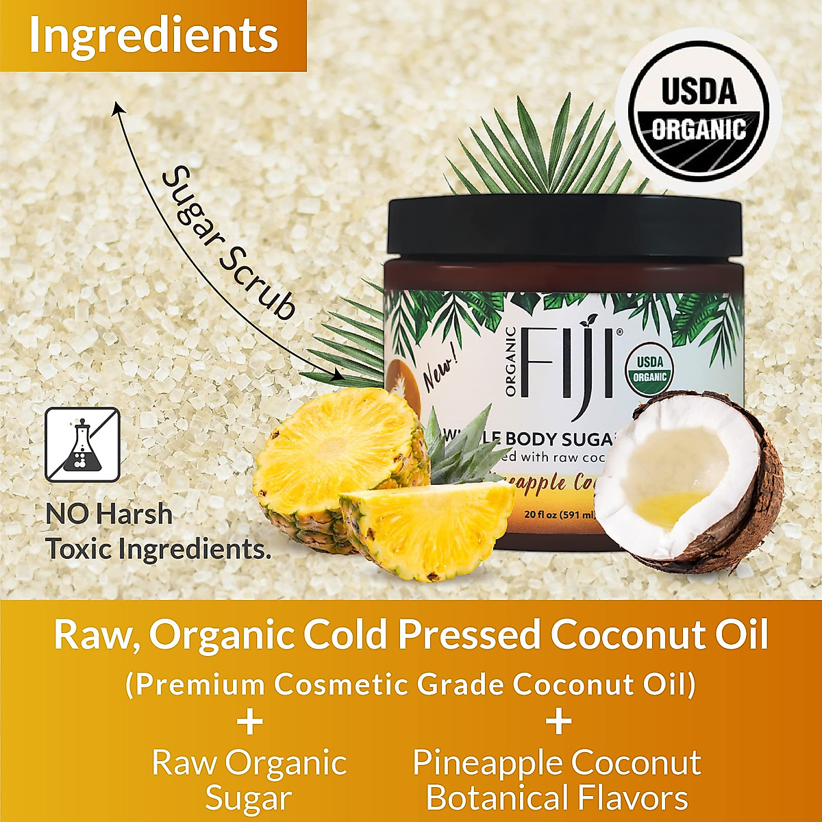 Organic Fiji Whole Body Scrub - Infused with Coconut Oil, Exfoliating Sugar Scrub for Smooth and Soft Skin, Exfoliates & Restores Skin's Natural Biosphere, Pineapple Coconut 20 oz