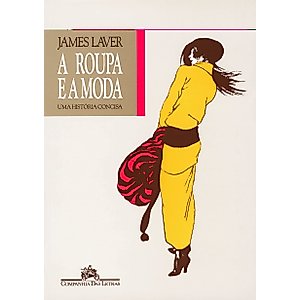 A Roupa e A Moda (Em Portuguese do Brasil)