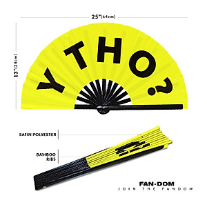 Y Tho? hand fan foldable bamboo circuit hand fan funny gag slang words expressions statement gifts Festival accessories Rave handheld Circuit event fan Clack fans (Yellow)