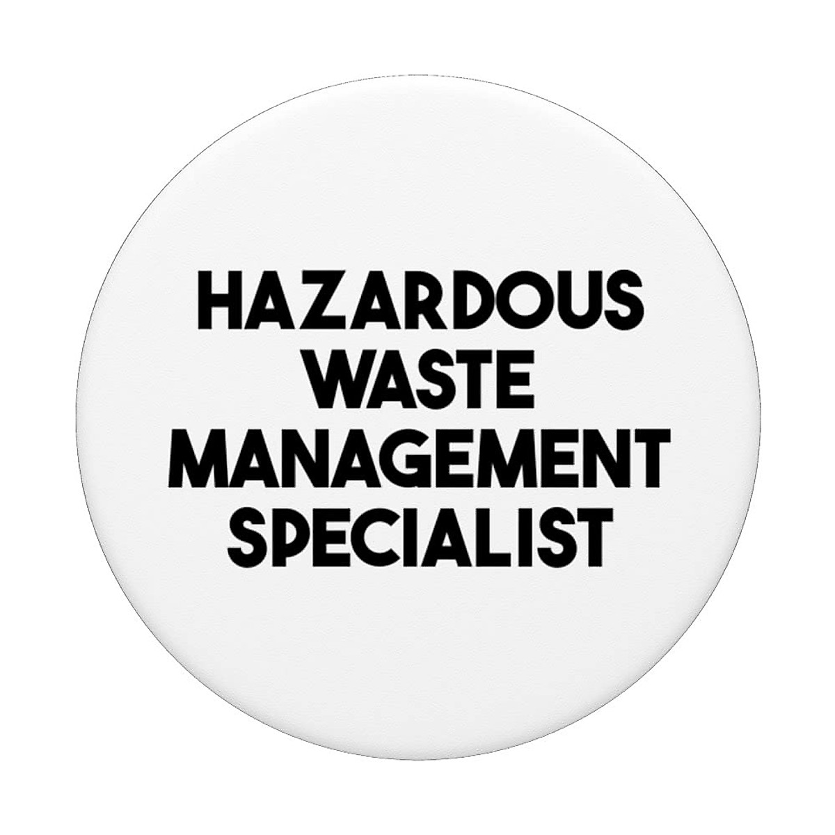 Hazardous Waste Management Specialist PopSockets Swappable PopGrip