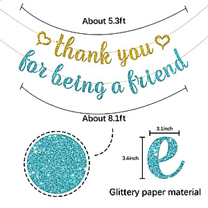 INNORU Thank You for Being a Friend Banner - Thank You Party Decor - New Friends - Graduation Going Away Party Decorations Supplies, Glitter