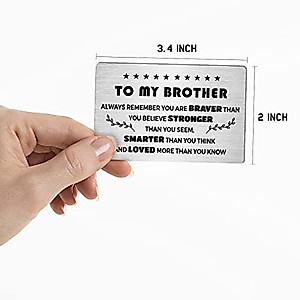 Inspirational Brother Wallet Insert Card Gifts, to My Brother motivation Engraved Metal Wallet Card Love Note Message Gift for Birthday Graduation