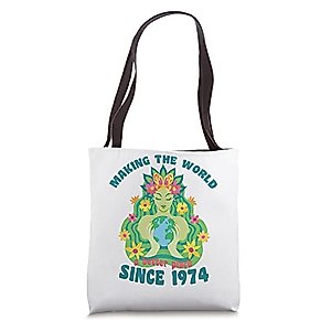 Making the world better place since 1974 birthday Tote Bag