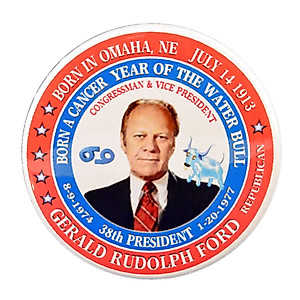 Pack-1 Gerald Ford (Cancer Water Bull) 38th President 2.25" Pin-Back Button (2.25")