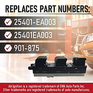 Power Window Switch Fits Nissan Frontier, Nissan Xterra - Replaces 25401-EA003-2005, 2006, 2007, 2008, 2009, 2010, 2011, 2012 Models - Driver Power Window Switch