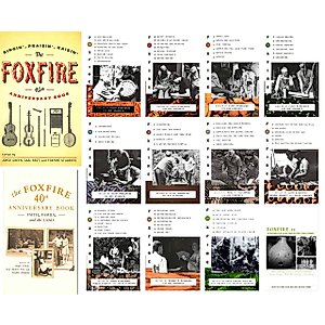A Complete Foxfire Series 14-Book Collection Set with Anniversary Editions (Volumes 1, 2, 3, 4, 5, 6, 7, 8, 9, 10, 11 and 12 plus 40th and 45th Anniversay Editions)