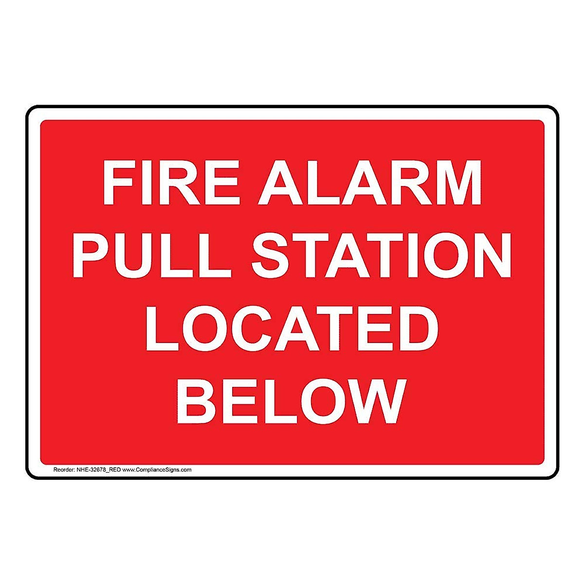 ComplianceSigns.com Fire Alarm Pull Station Located Below Label Decal, 7x5 inch Vinyl for Fire Safety/Equipment