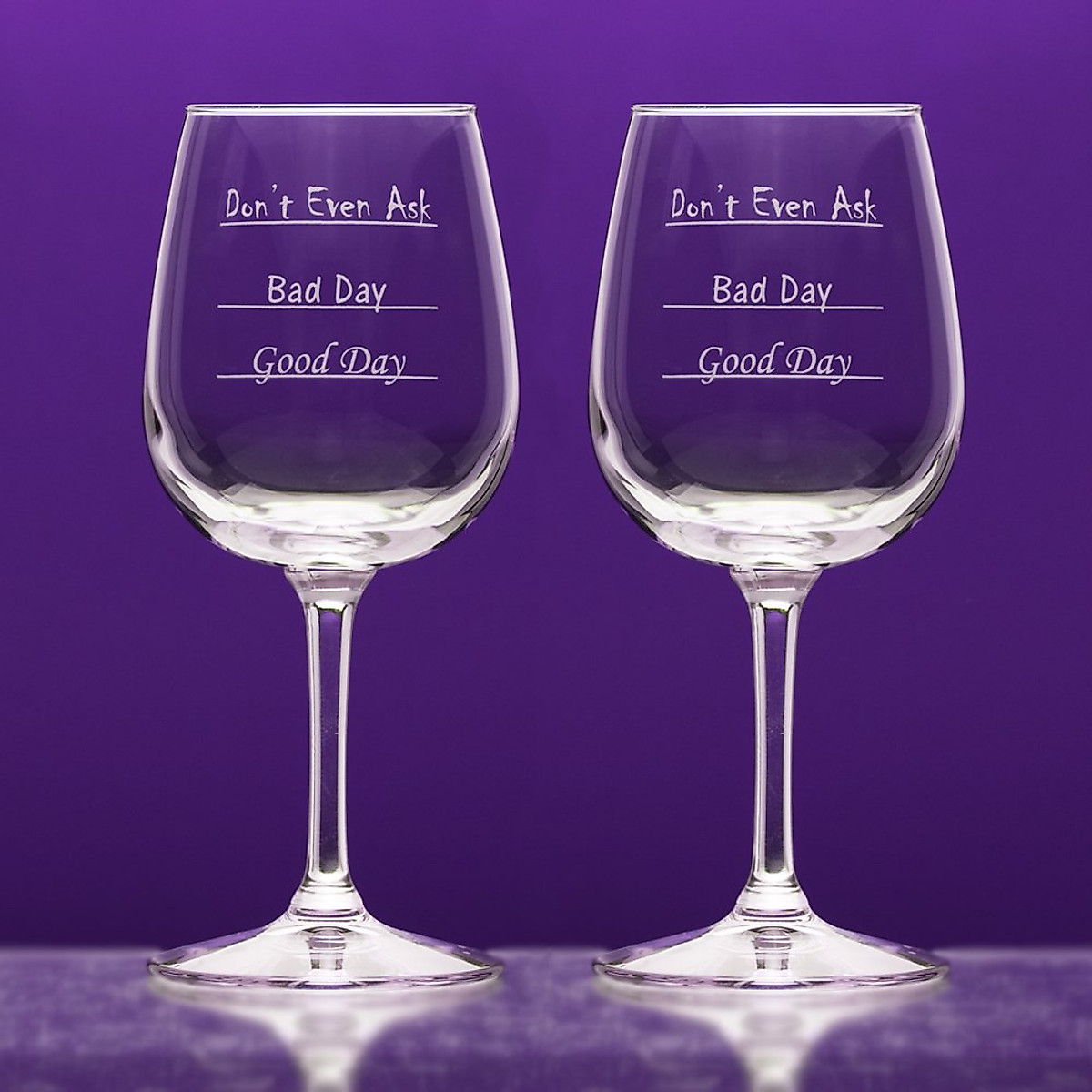 Good Day - Bad Day - Don't Even Ask Wine Glass (Set of 2)