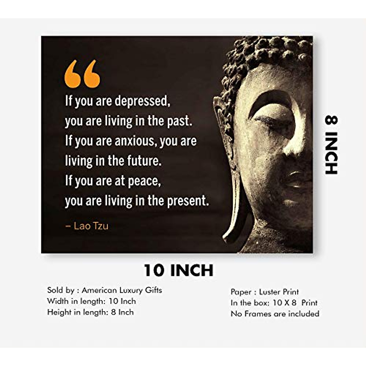Lao Tzu Quotes-"If You Are at Peace-Living in the Present"- Inspirational Wall Art- 10 x 8" Spiritual Poster Print with Buddha Image-Ready to Frame. Home-Office-Studio-Spa Decor. Perfect Zen Gift!