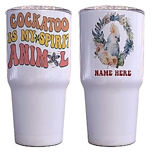 Trendy Cockatoo Is My Spirit Animal Coffee Tumbler Gift Idea Custom Personalized Name Insulated Tumbler 30oz with Lid