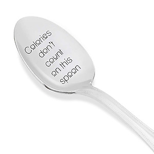 Calories Don't Count on This Spoon - Stainless steel - Coffee spoon or Teaspoon Diet Spoon - Diet Spoon - Boston Creative Company LLC#SP_026