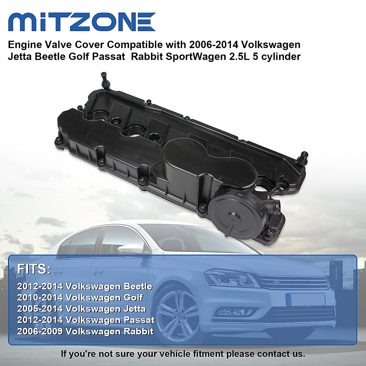 MITZONE Engine Valve Cover Compatible with 2006-2014 Volkswagen Jetta Beetle Golf Passat Rabbit SportWagen 2.5L 5 Cylinder Replace 07K-103-469-L 07K-103-469-F