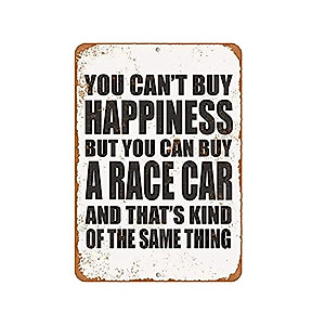 8 x 12 Aluminum Metal Sign - You Can't Buy Happiness But You Can Buy a Race CAR - Vintage Look