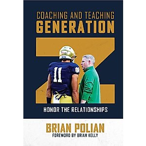 Coaching and Teaching Generation Z: Honor the Relationships