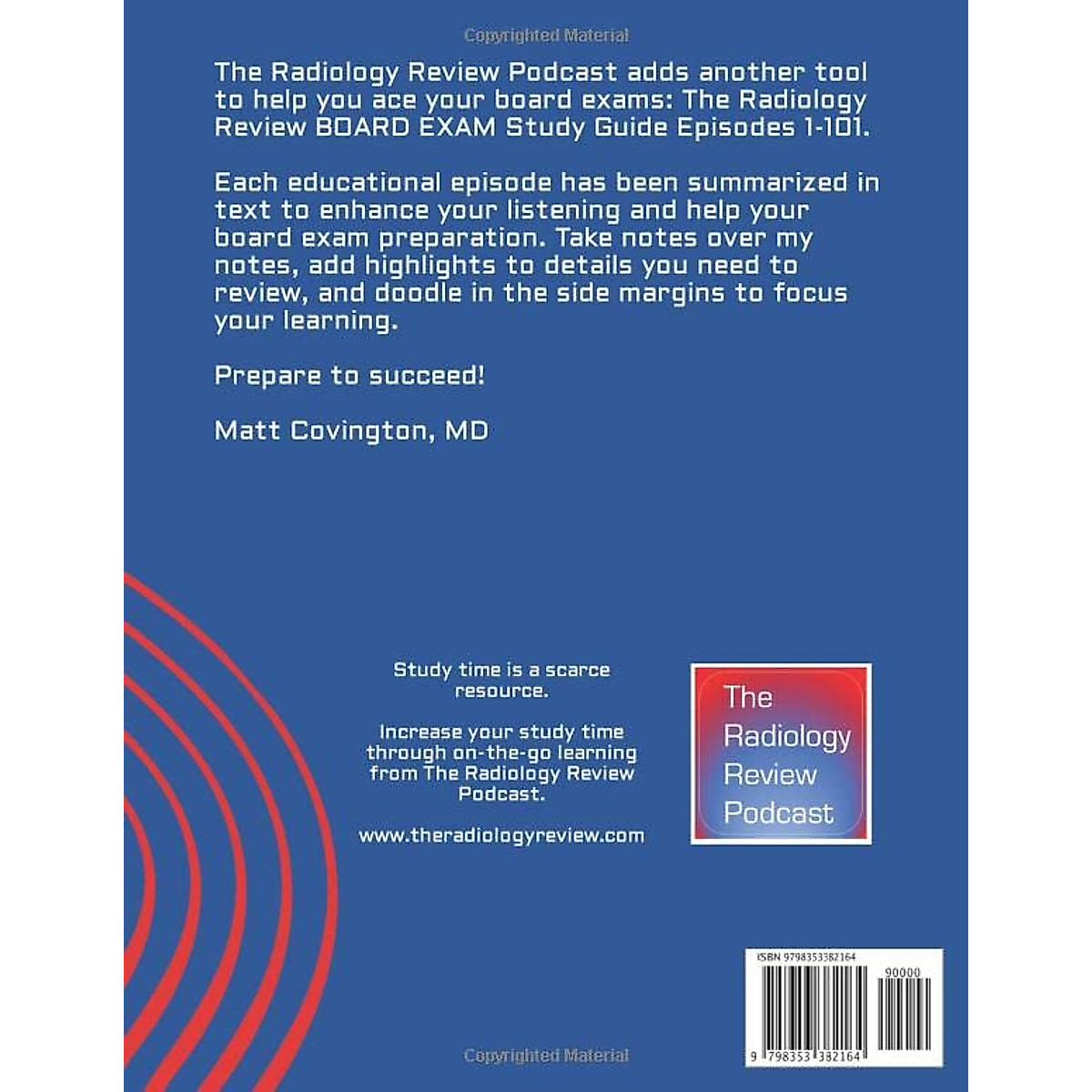 The Radiology Review BOARD EXAM Study Guide Episodes 1-101